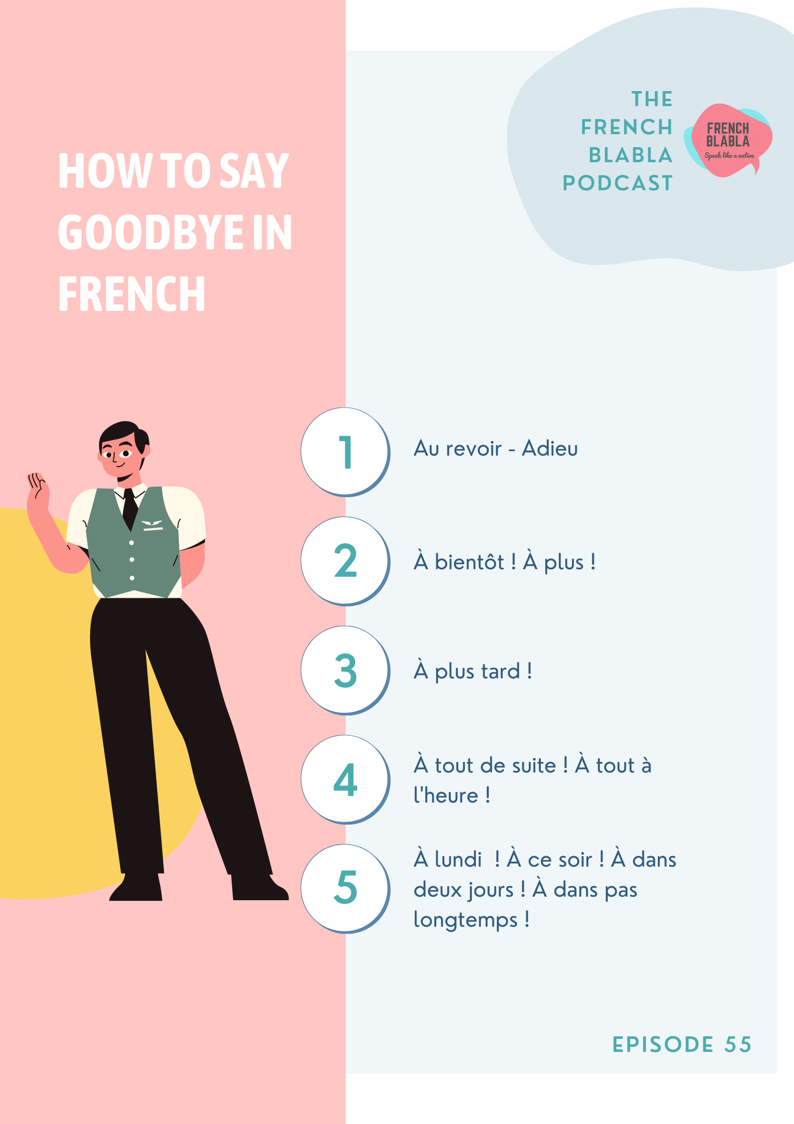 Ep55 - Don't always say "au revoir", say this instead! - French Blabla
